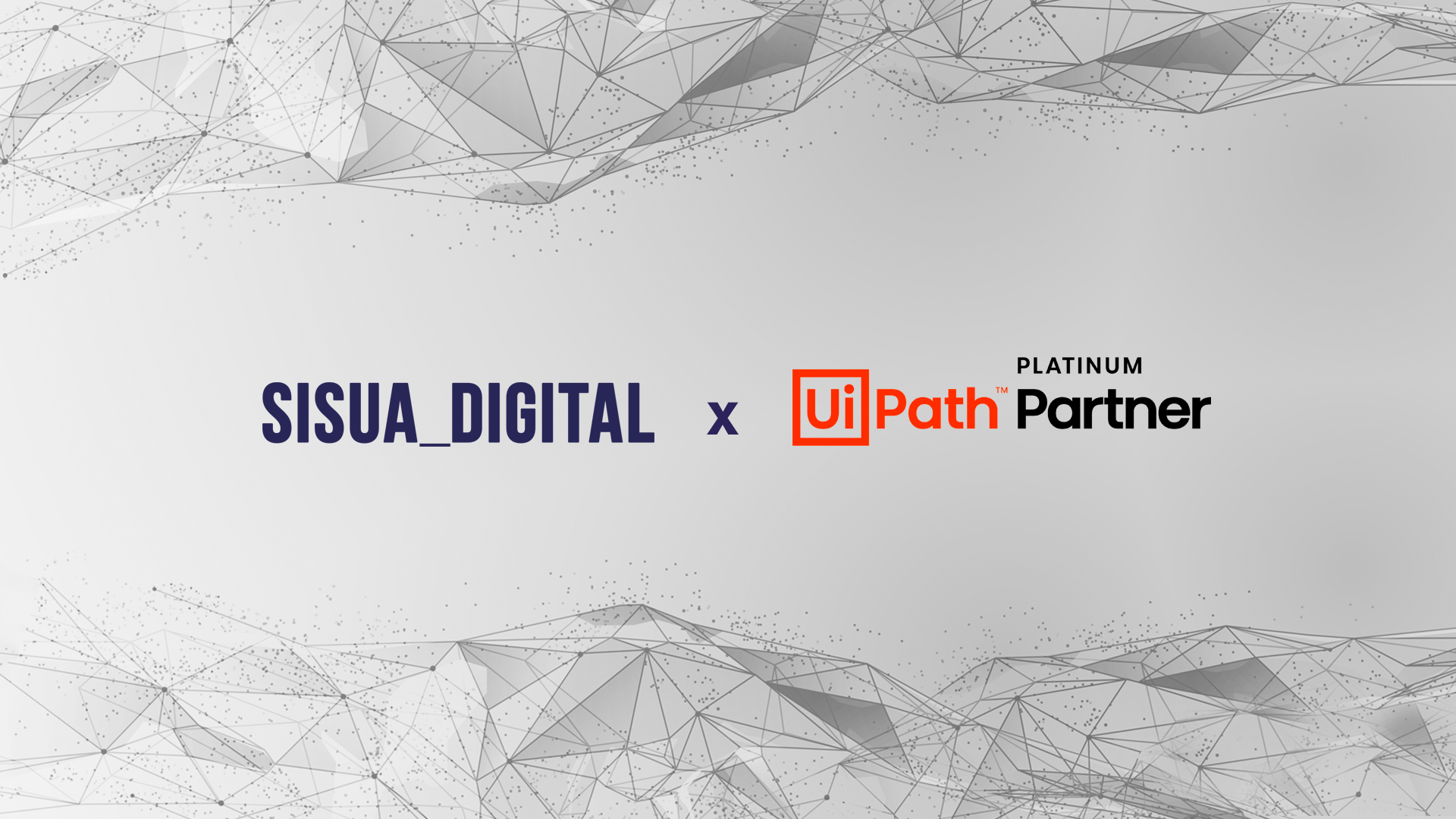 Sisua Digital is recognized as UiPath’s Platinum Partner